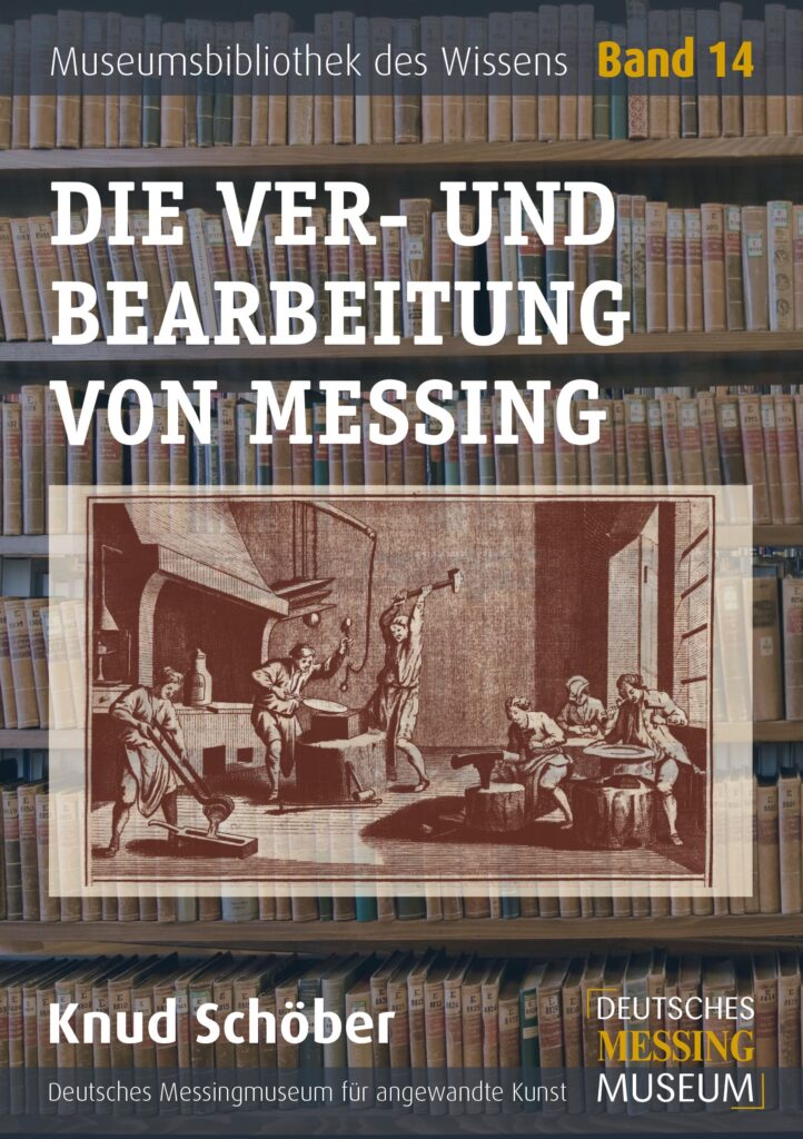 Die Ver- und Bearbeitung von Messing (In Vorbereitung) - Deutsches ...